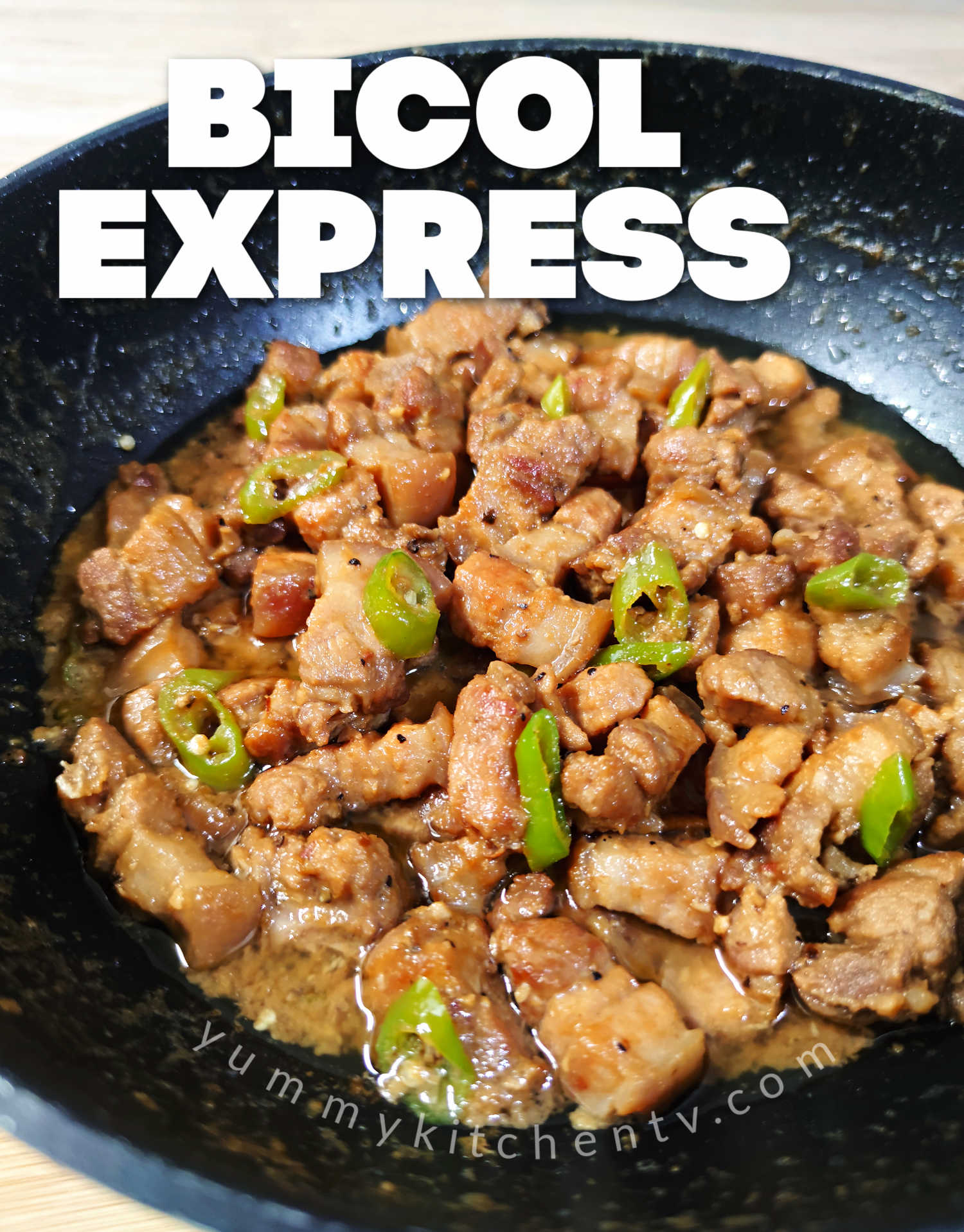 Bicol Express - Yummy Kitchen