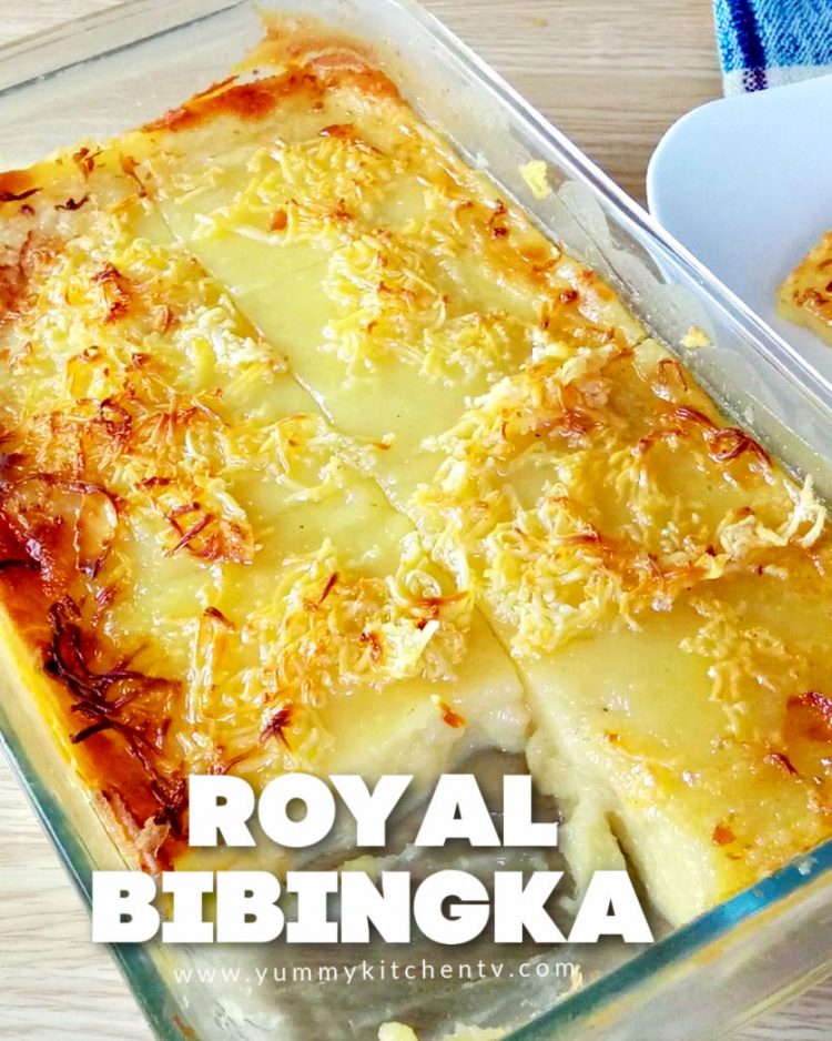 Royal Bibingka - Yummy Kitchen