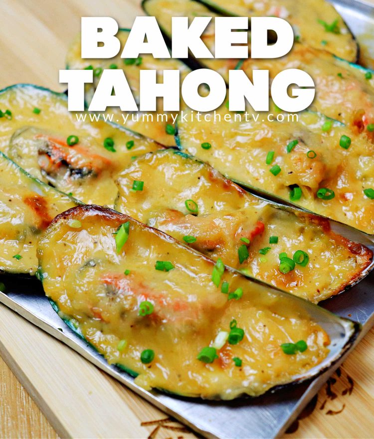 Baked Tahong - Yummy Kitchen
