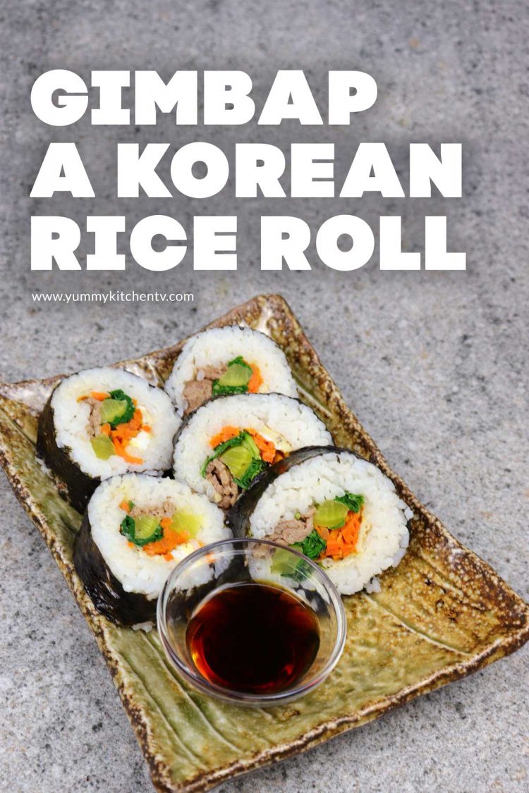 Gimbap (Korean Rice roll) - healthy, filling and delicious! Yummy Kitchen