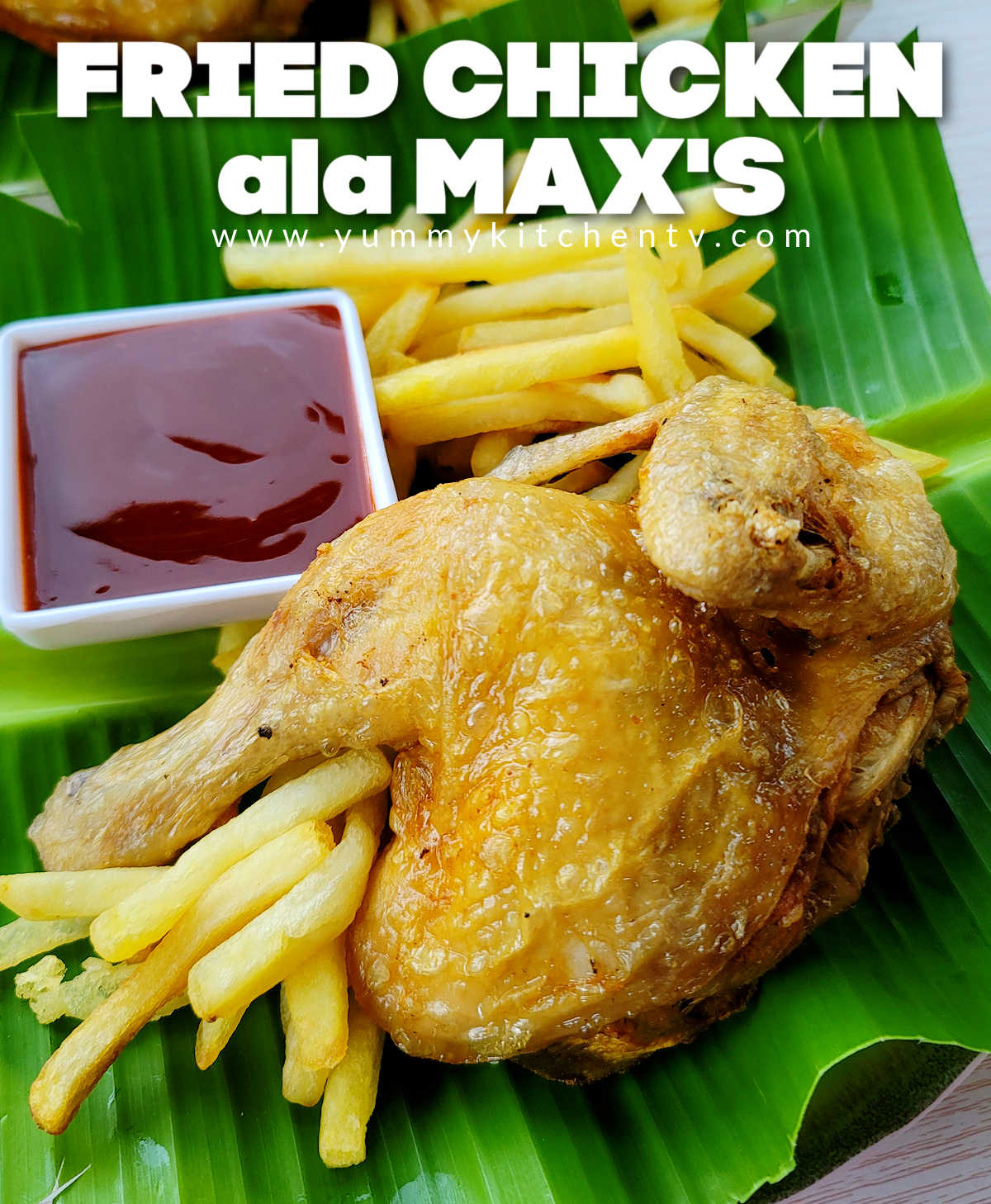 Fried Chicken ala Max's - Yummy Kitchen