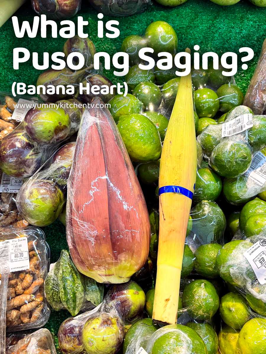 Puso ng Saging ( also known as 'Banana Heart' ) - Yummy Kitchen