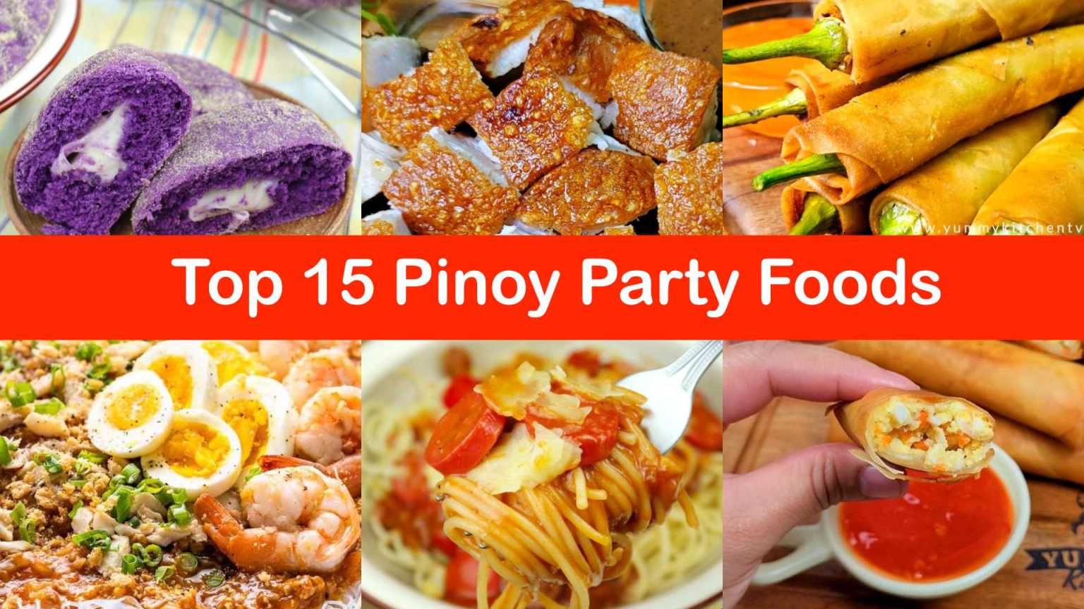 Top 15 Pinoy Party Foods - Must have dishes for any celebration - Yummy ...